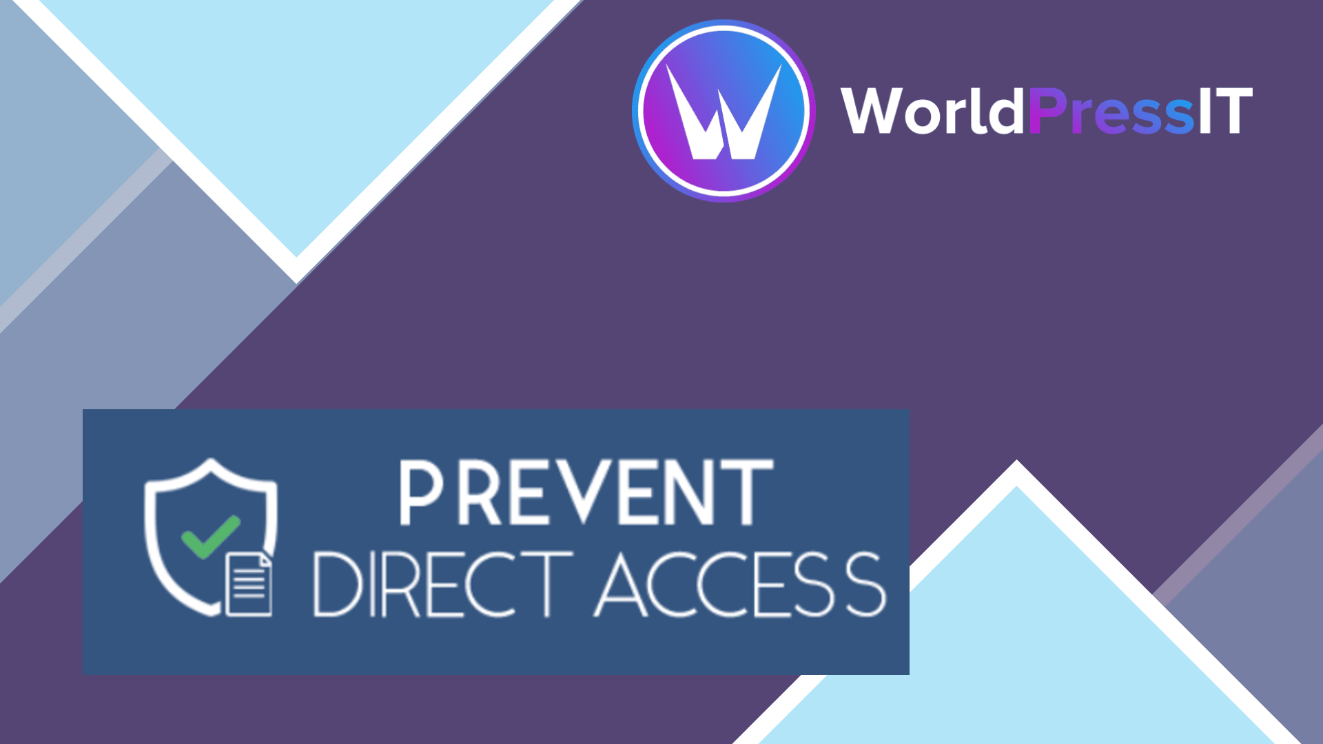 Prevent Direct Access Gold - WorldPress IT