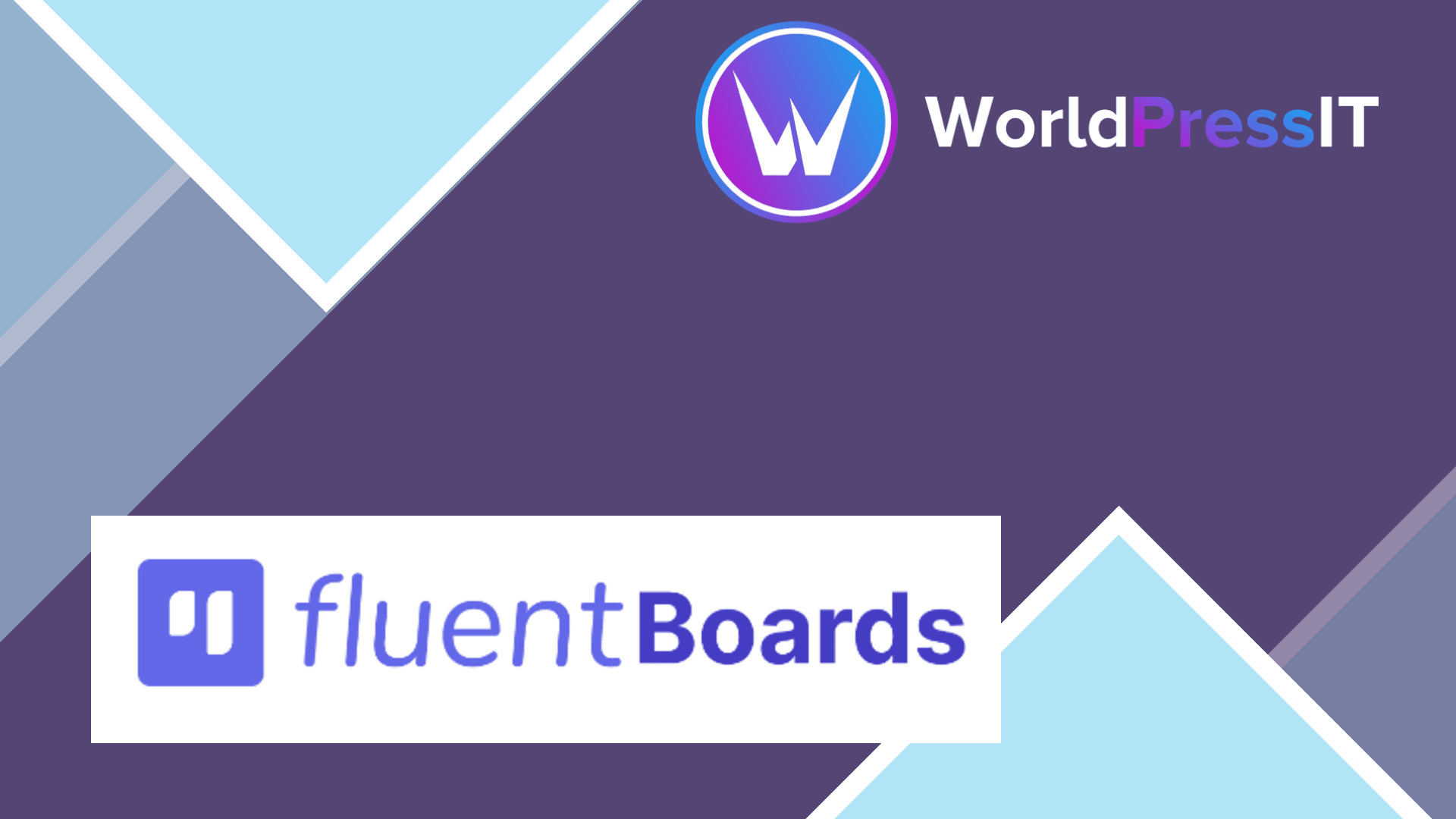 Fluent Boards Pro – WorldPress IT