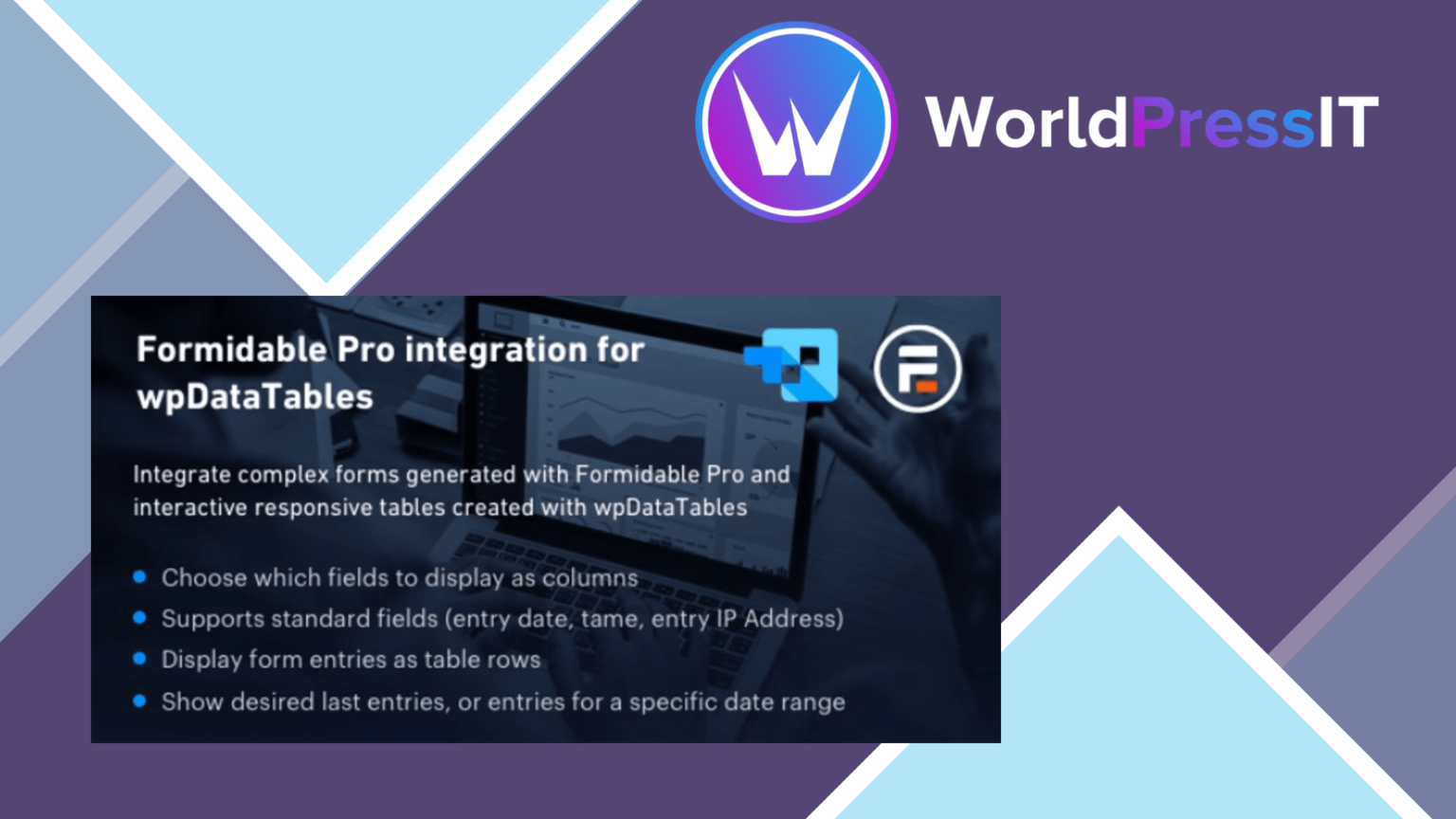 wpDataTables – Formidable Forms – WorldPress IT